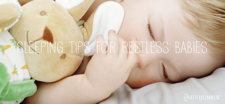 Sleeping tips for restless babies - MiniJumbuk